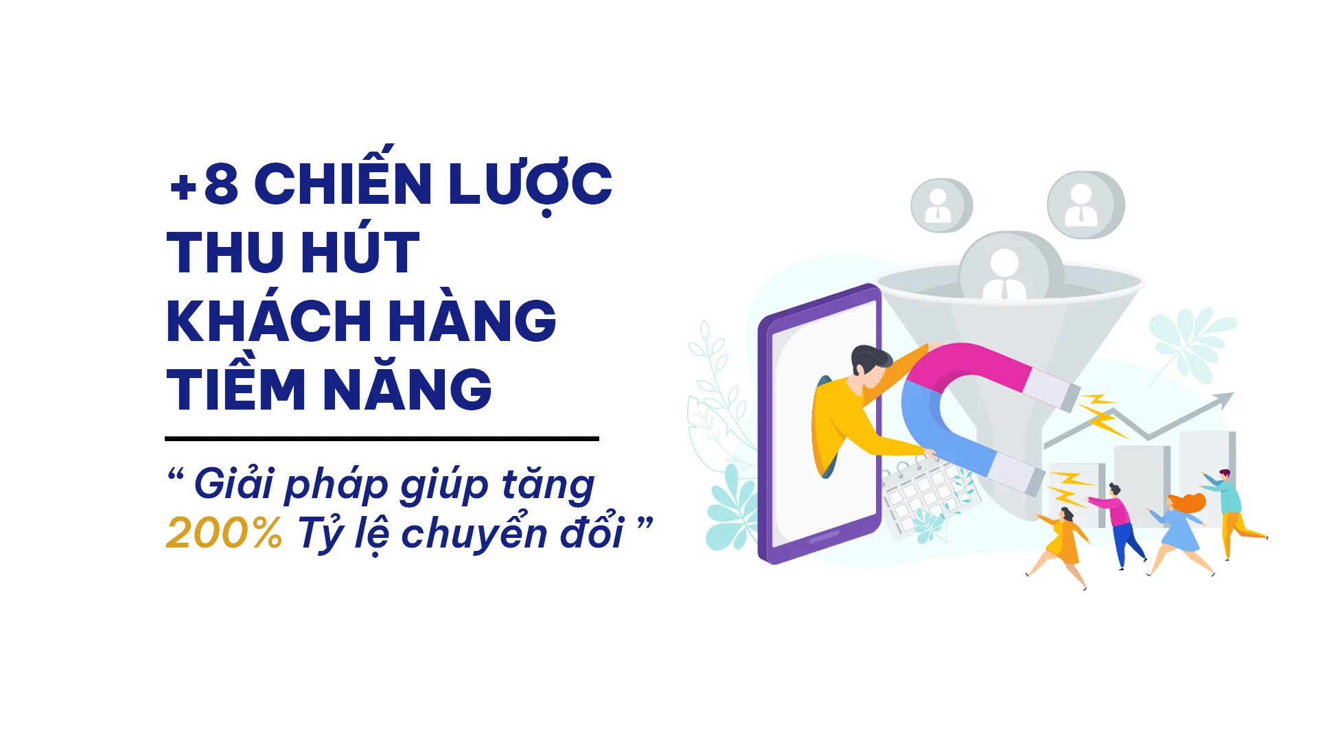 +8 chiến lược thu hút khách hàng tiềm năng hiệu quả
